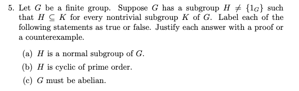 Solved 5. Let G be a finite group. Suppose G has a subgroup | Chegg.com
