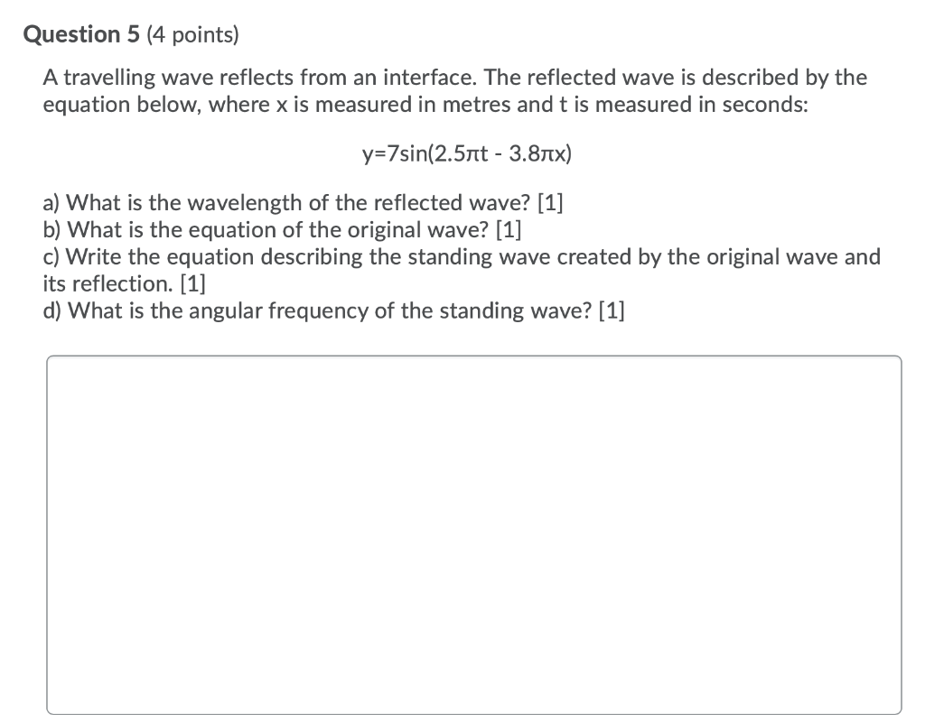 Solved Question 5 (4 points) A travelling wave reflects from | Chegg.com