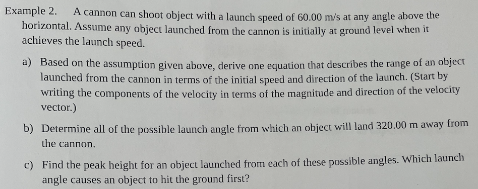 Solved Example 2. A cannon can shoot object with a launch | Chegg.com