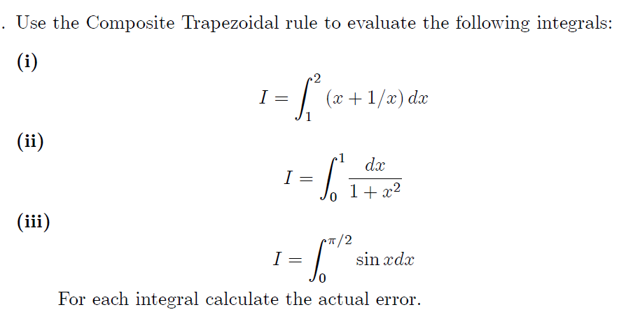 Solved Use the Composite Trapezoidal rule to evaluate the | Chegg.com