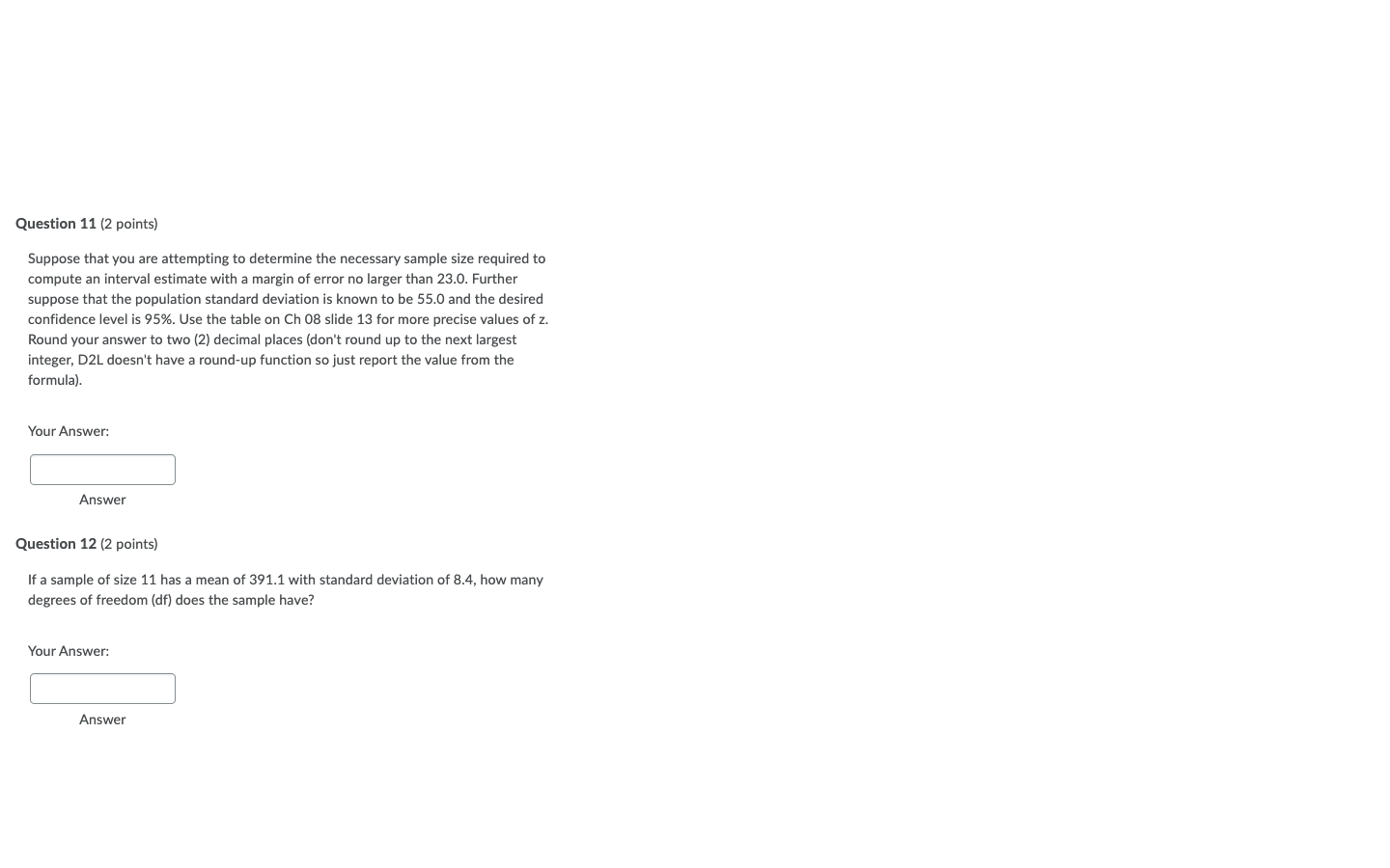Solved Question 11 2 Points Suppose That You Are 