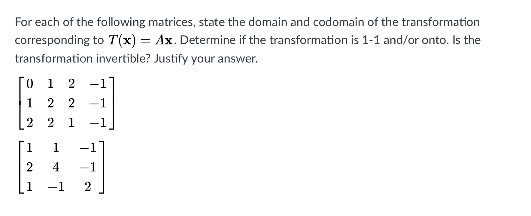 Solved For each of the following matrices, state the domain | Chegg.com