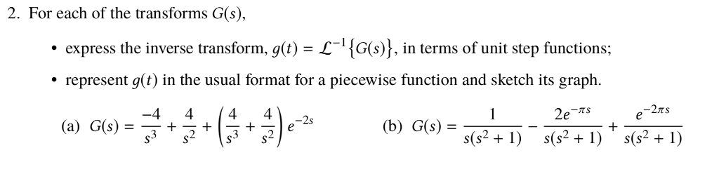 Solved 2. For each of the transforms G(s), express the | Chegg.com