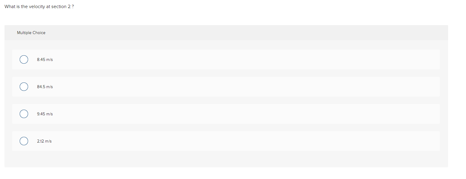Solved What is the velocity at section 2 ?Multiple | Chegg.com
