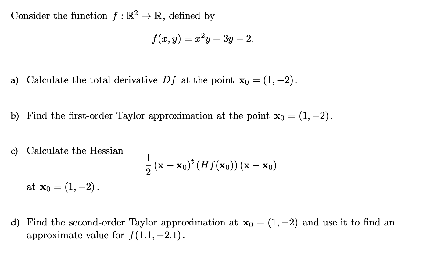 Solved Consider the function f:R2→R, defined by | Chegg.com