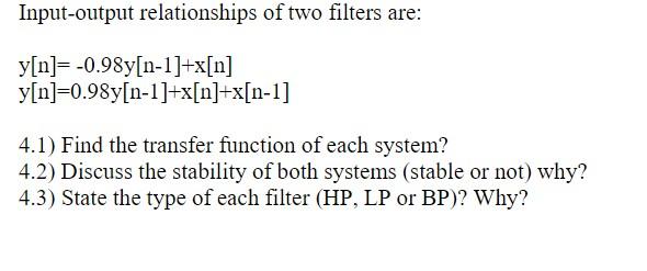 Solved Input-output relationships of two filters are: | Chegg.com