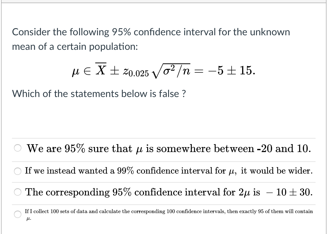 Solved Consider the following 95% confidence interval for | Chegg.com
