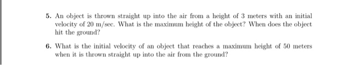 Solved 5. An object is thrown straight up into the air from | Chegg.com