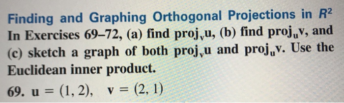 Solved Finding and Graphing Orthogonal Projections in R2 In | Chegg.com
