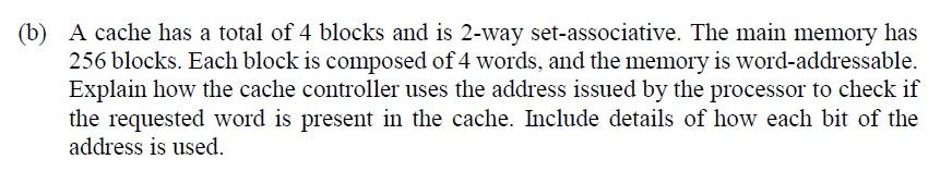 Solved (b) A cache has a total of 4 blocks and is 2-way | Chegg.com