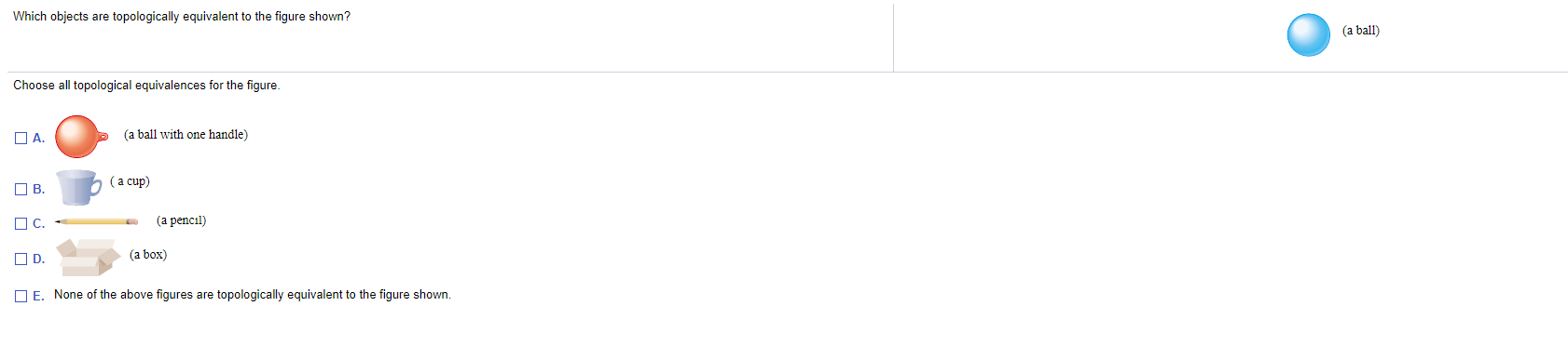 Solved Which objects are topologically equivalent to the | Chegg.com