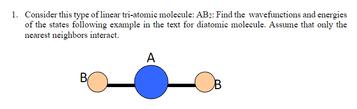 Solved 1. Consider this type of linear tri-atomic molecule: | Chegg.com