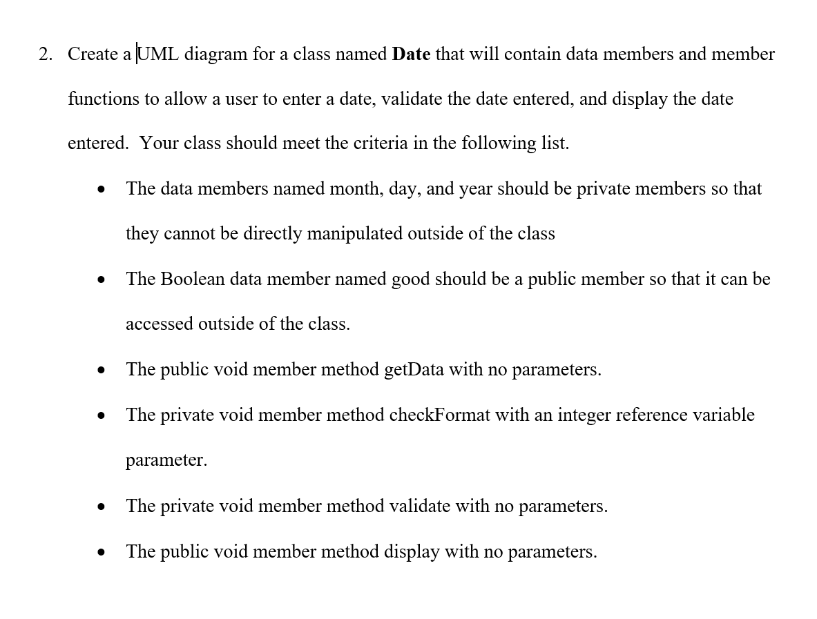 Solved 2. Create a UML diagram for a class named Date that | Chegg.com