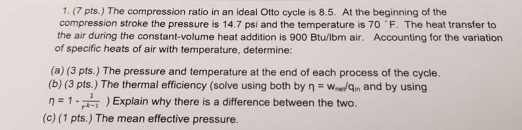 Solved 1. (7 pts.) The compression ratio in an ideal Otto | Chegg.com