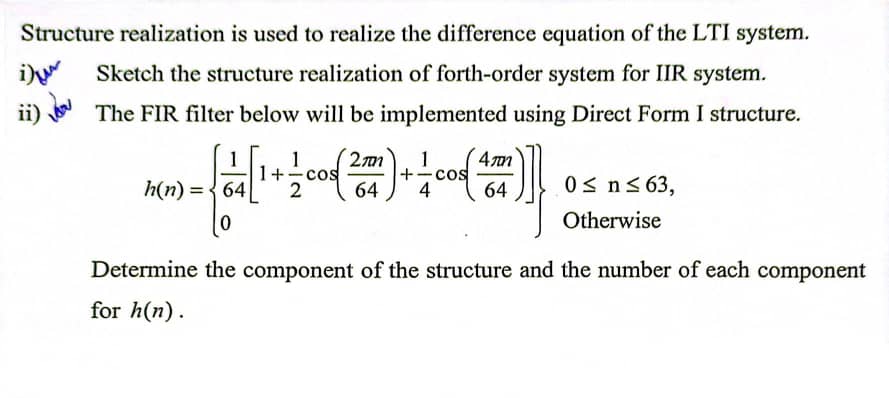 [Solved]: Liner Time-Invariant (LTI) System Structure reali