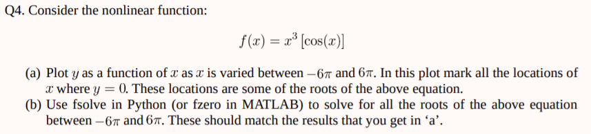 Solved Q4. Consider the nonlinear function: f(x) = x3 | Chegg.com