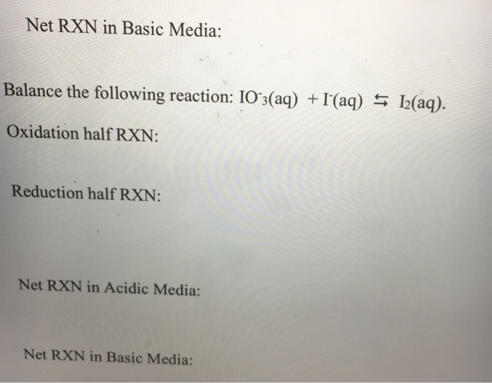 Solved Net RXN in Basic Media: Balance the following | Chegg.com