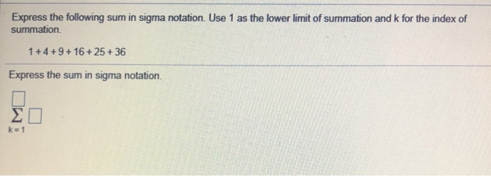 Solved Express the following sum in sigma notation. Use 1 as | Chegg.com