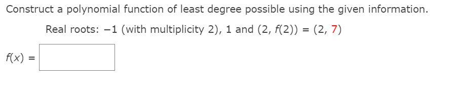 Solved Construct a polynomial function of least degree | Chegg.com