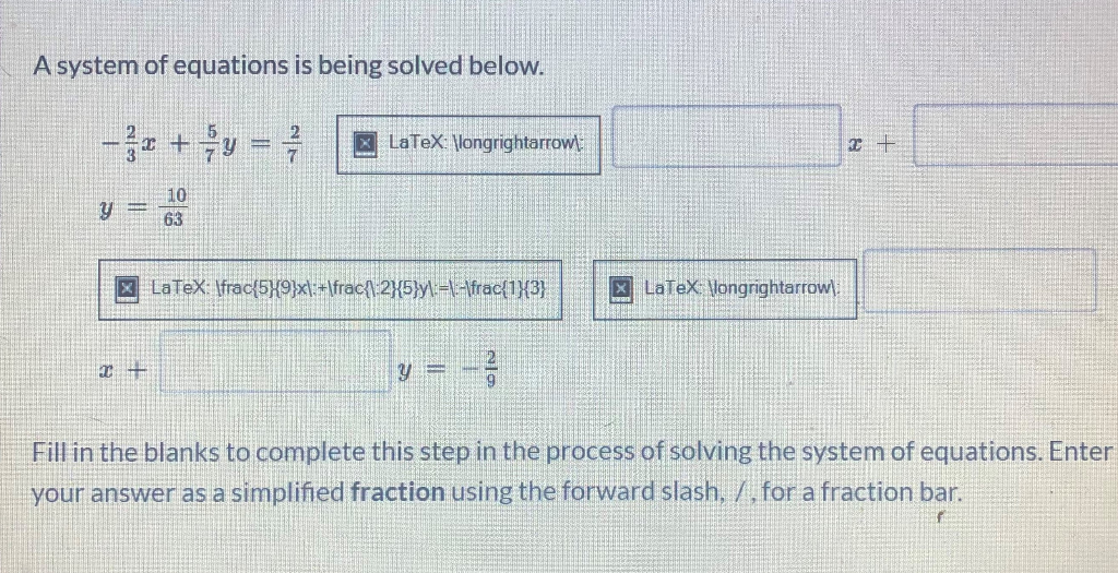Solved A system of equations is being solved below. LaTeX: | Chegg.com