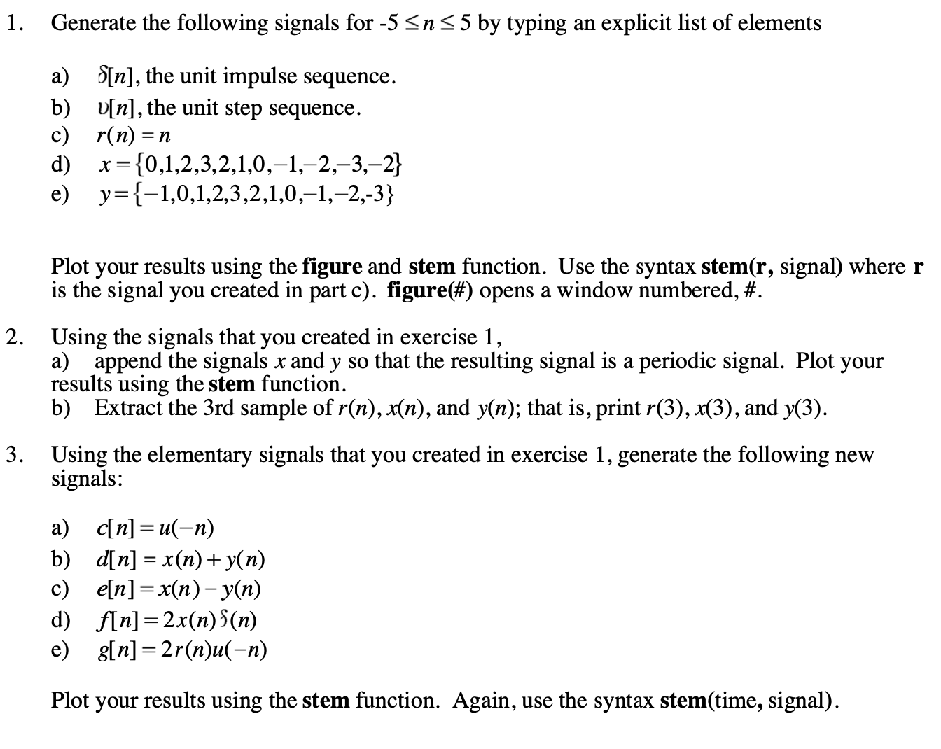 Solved Generate the following signals for −5≤n≤5 by typing | Chegg.com