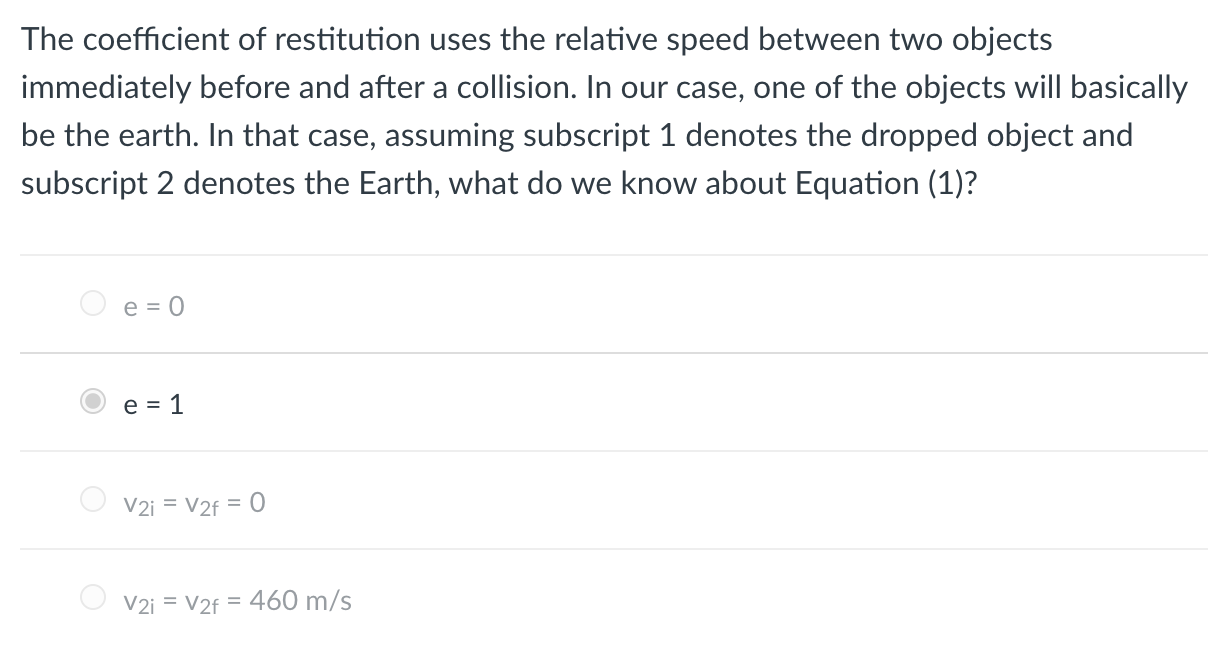 Solved The coefficient of restitution uses the relative | Chegg.com
