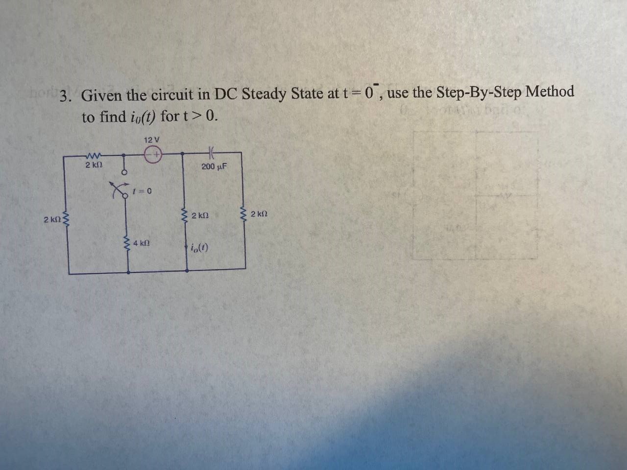 Solved Given the circuit in DC Steady State at t = 0 - , use | Chegg.com