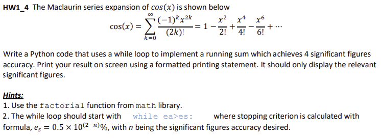 Solved HW1_4 ﻿The Maclaurin series expansion of cos(x) ﻿is | Chegg.com