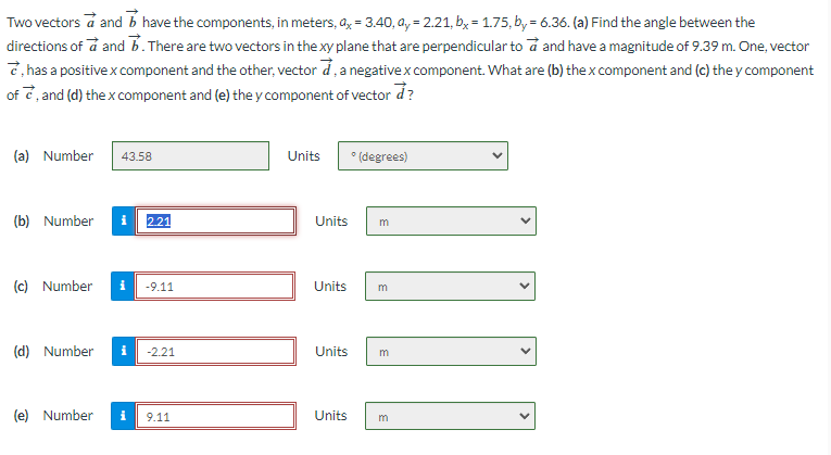 Solved Two vectors vec(a) ﻿and vec(b) ﻿have the components, | Chegg.com