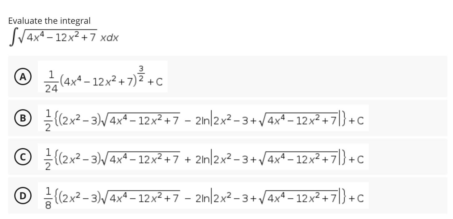 Solved Evaluate the integral SV4x4 – 12x2 + 7 xdx A @ za | Chegg.com
