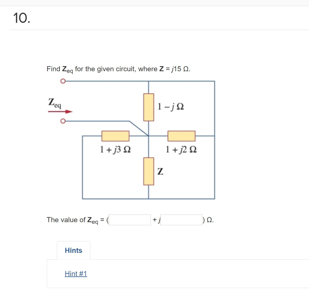 Solved 10. Find Zeq for the given circuit, where Z = j15 N. | Chegg.com