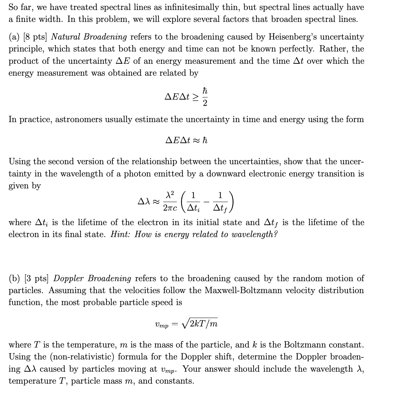 Solved So far, we have treated spectral lines as | Chegg.com
