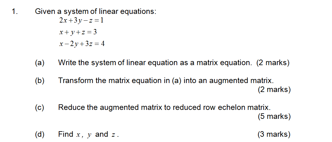 Solved Given a system of linear equations: 2x+3y-z=1 x+y+z=3 | Chegg.com