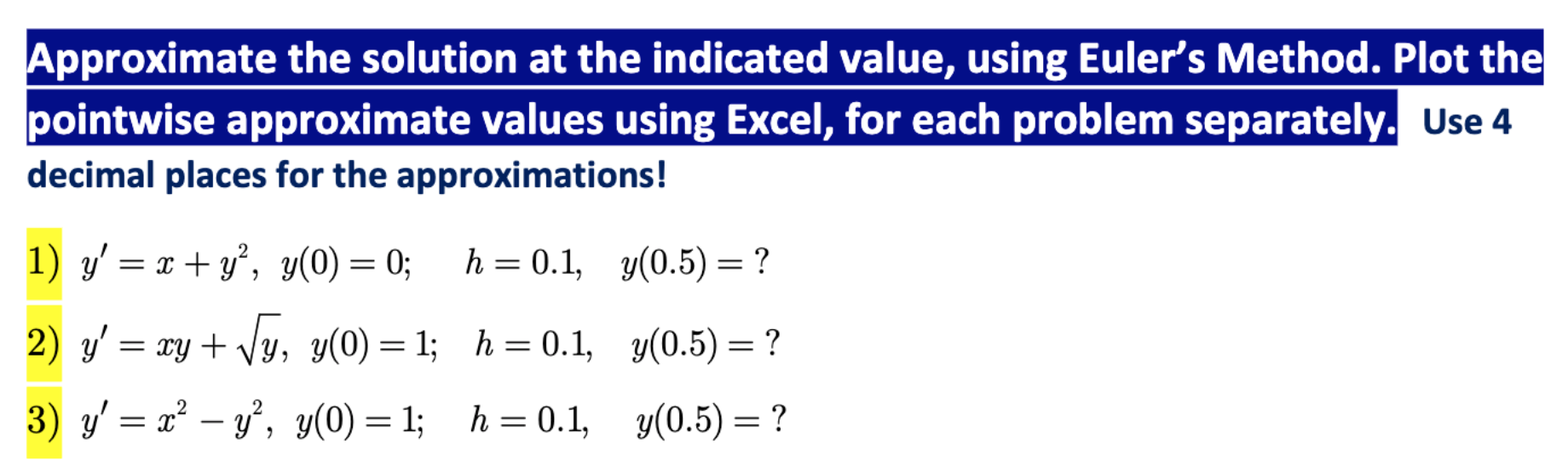 Solved Approximate the solution at the indicated value, | Chegg.com