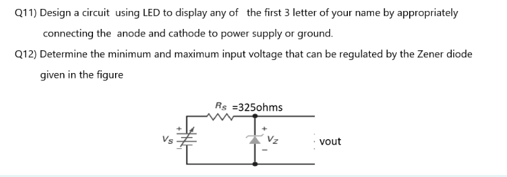 Solved Q11) Design a circuit using LED to display any of the | Chegg.com