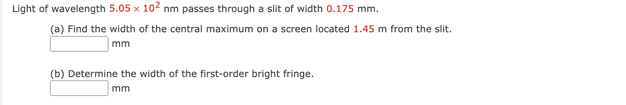 Solved Light of wavelength 5.05×102 nm passes through a slit | Chegg.com