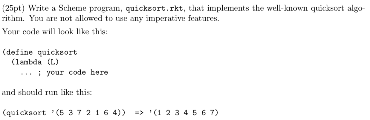 (25pt) Write a Scheme program, quicksort.rkt, that | Chegg.com