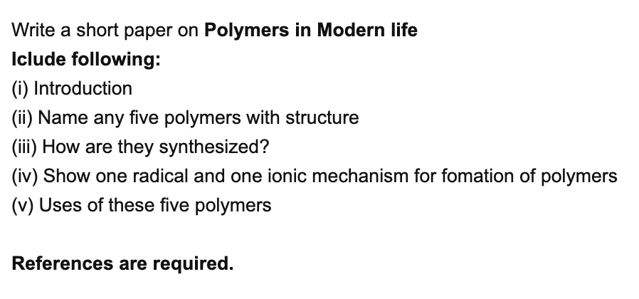 Solved Write a short paper on Polymers in Modern life Iclude | Chegg.com