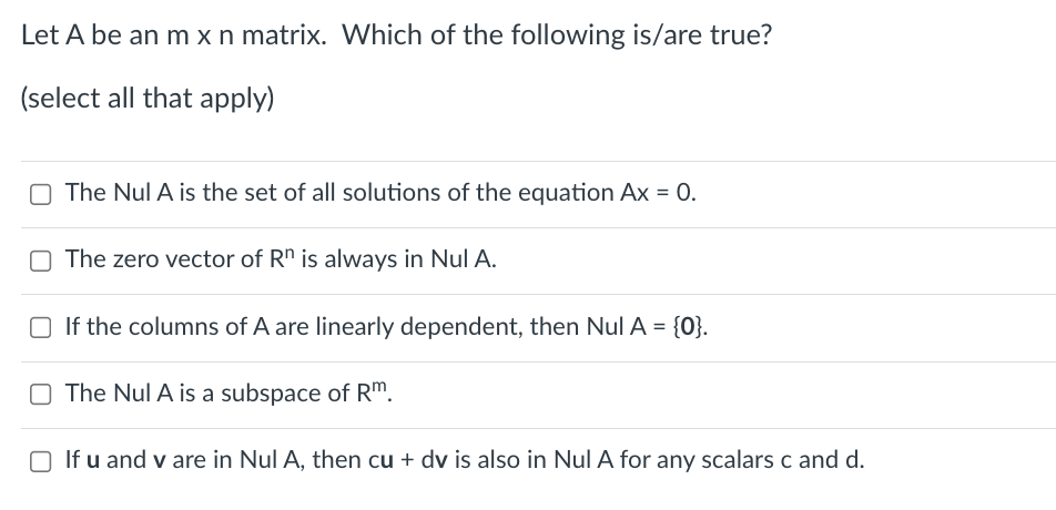 Solved Let A be an m×n matrix. Which of the following is/are | Chegg.com