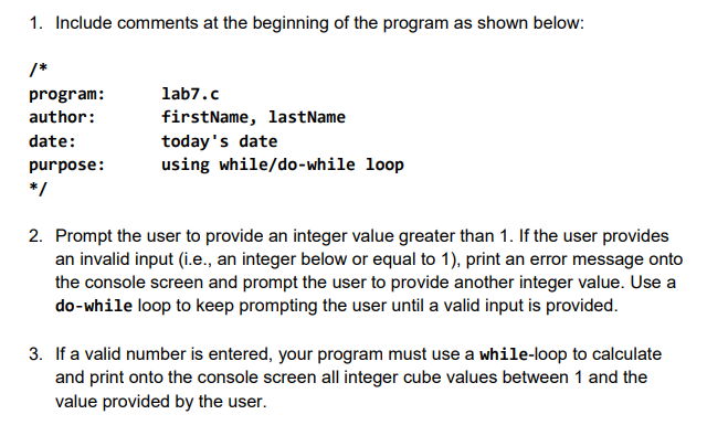Solved 1. Include comments at the beginning of the program | Chegg.com