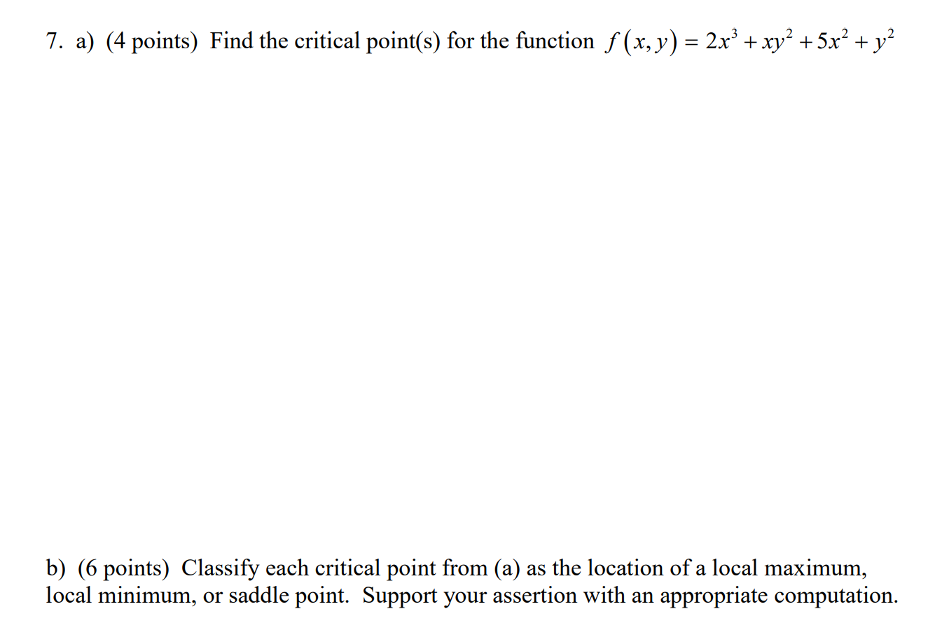 Solved a) (4 ﻿points) ﻿Find the critical point(s) ﻿for the | Chegg.com