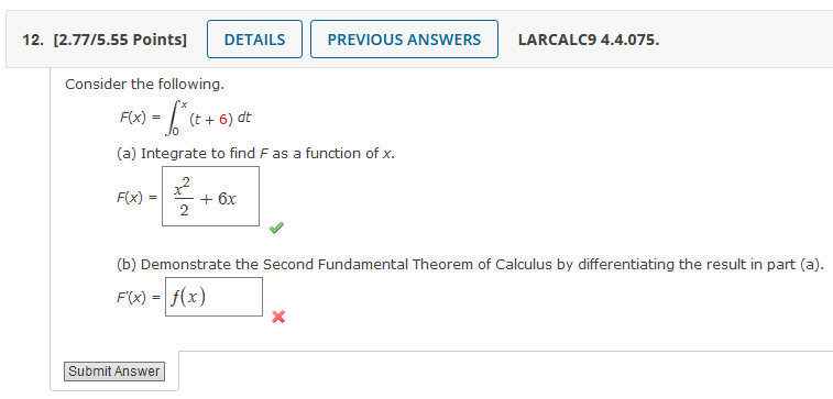 Solved Consider the following. F(x)=∫0x(t+6)dt (a) Integrate | Chegg.com