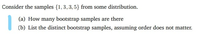 Solved Consider the samples {1,3,3,5} from some | Chegg.com