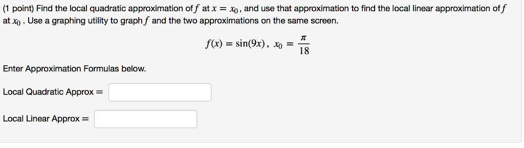 Solved 1 Point Find The Local Quadratic Approximation Off
