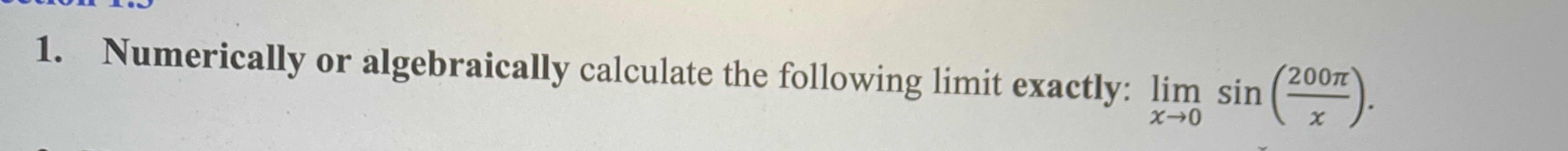 Solved Numerically or algebraically calculate the following | Chegg.com