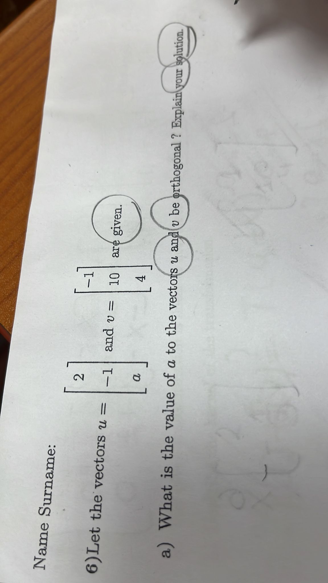 Solved Name Surname: Let the vectors u=[[2],[-1],[a]] ﻿and | Chegg.com
