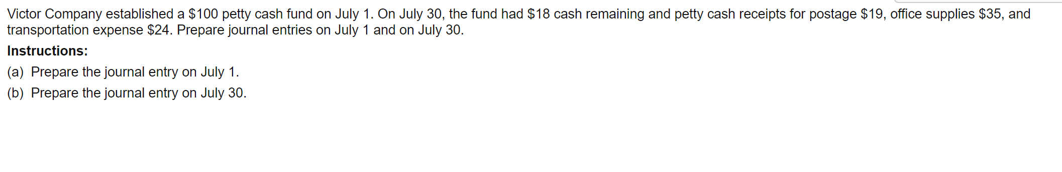 Solved Victor Company established a $100 petty cash fund on | Chegg.com