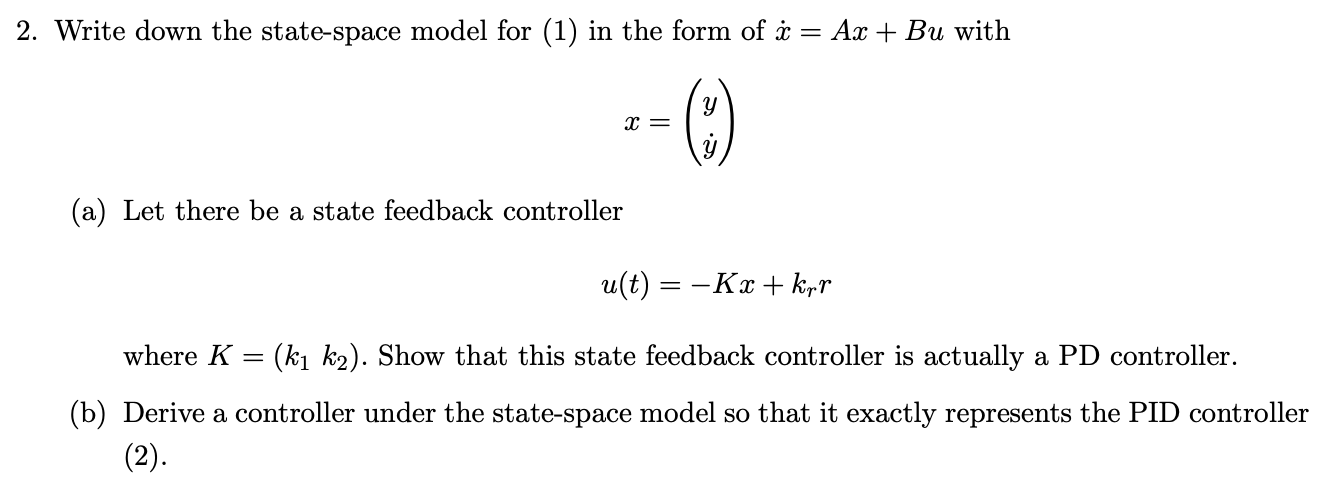Solved 2. Write down the state-space model for (1) in the | Chegg.com