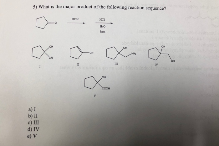 Solved 5) What is the major product of the following | Chegg.com