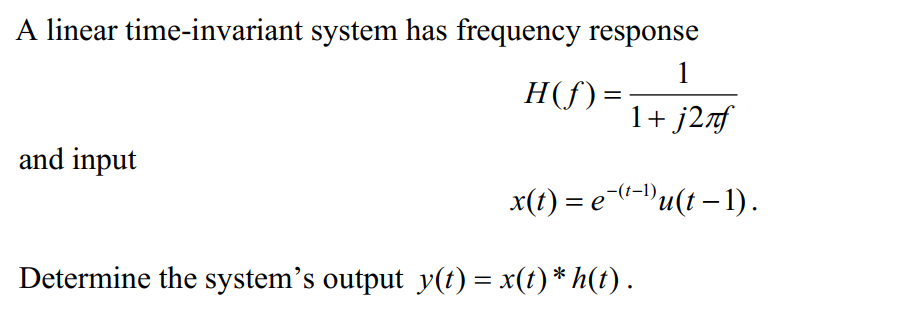 Solved A linear time-invariant system has frequency response | Chegg.com
